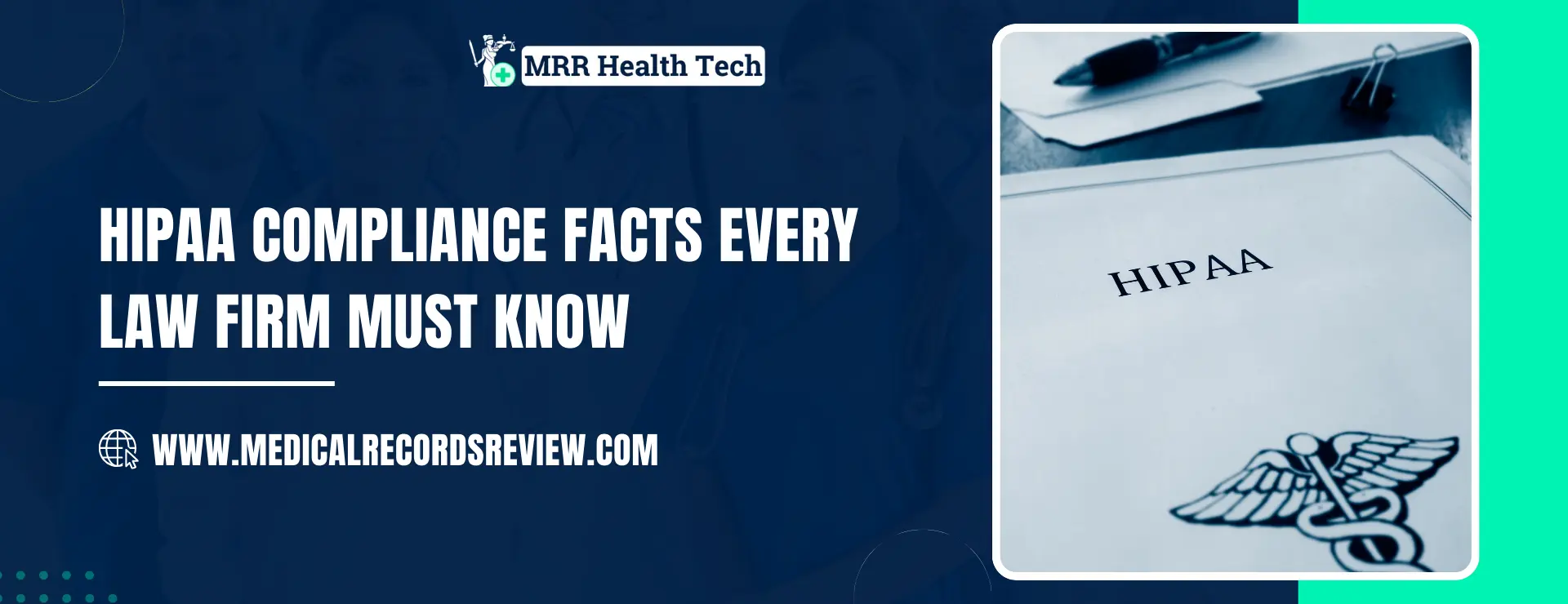 HIPAA Compliance Facts Every Law Firm Must Know | Medical Records Review HIPAA Compliance Facts Every Law Firm Must Know | Medical Records Review